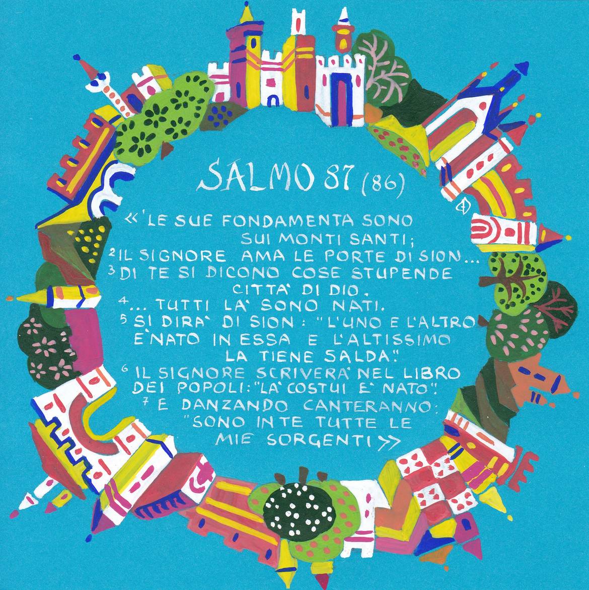 Salmo 87 - Sono in te tutte le mie sorgenti