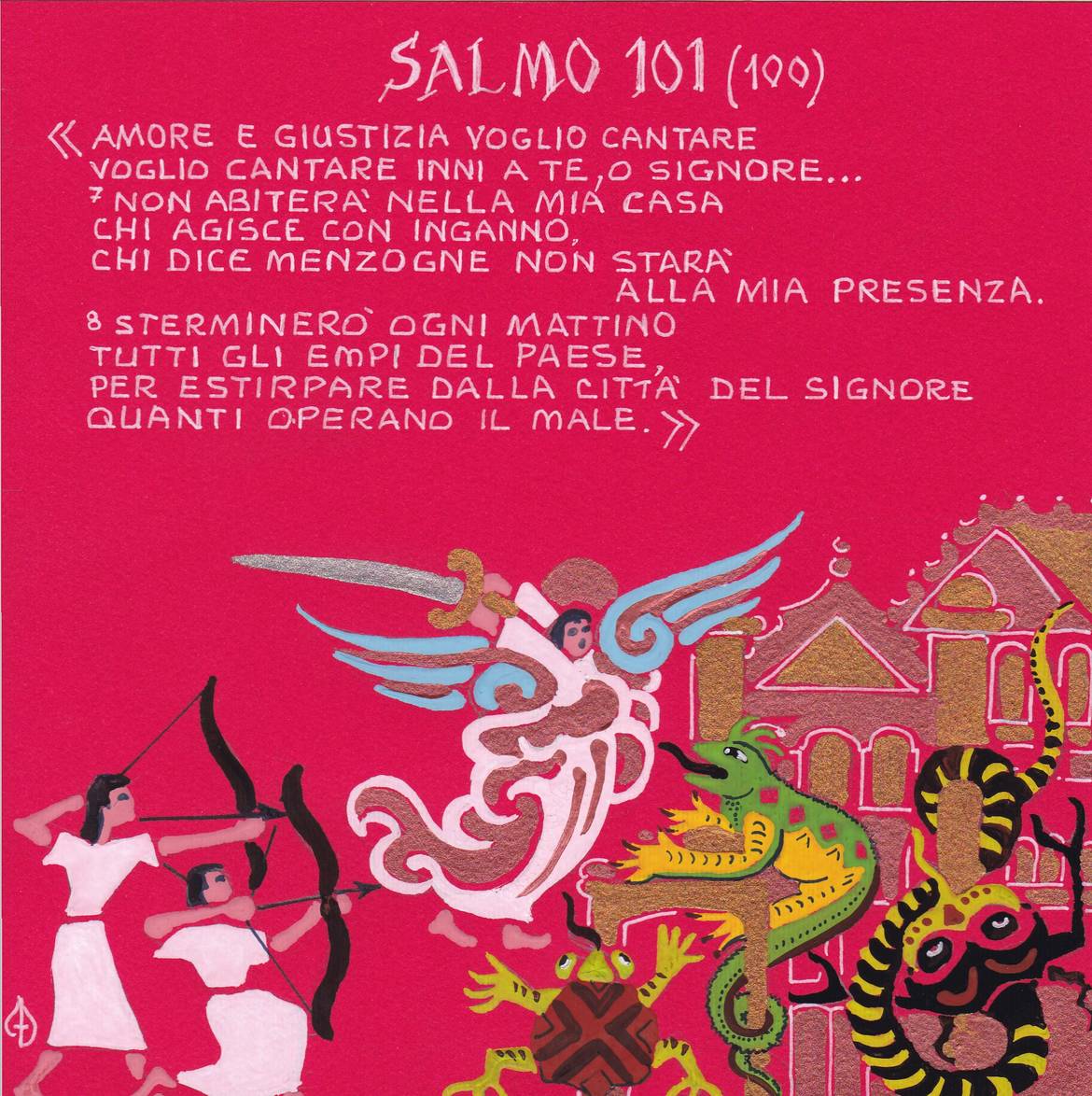 Salmo 101 - Sterminerò ogni mattino tutti gli empi del paese
